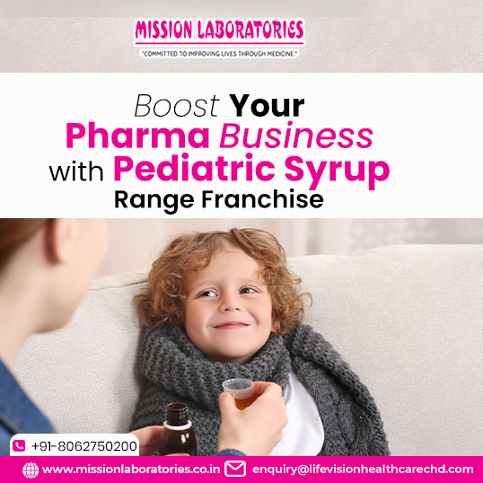 Pharma Franchise for Pediatric Syrups in India | Mission Laboratories